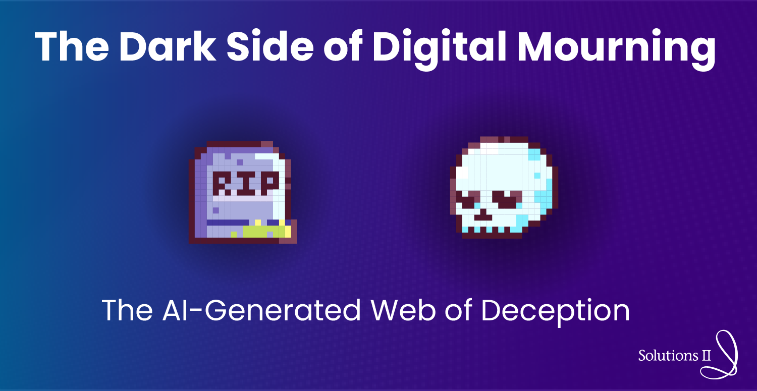 The Dark Side of Digital Mourning: The AI-Generated Web of Deception