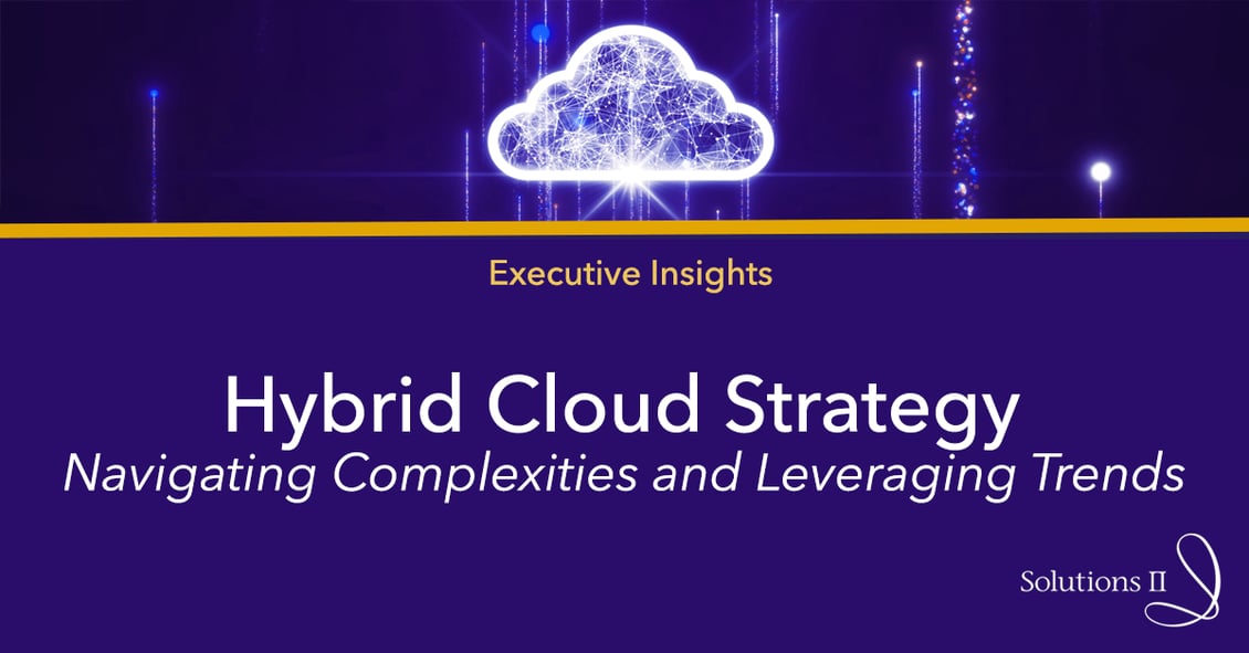 Hybrid Cloud Strategy: Navigating Complexities and Leveraging Trends